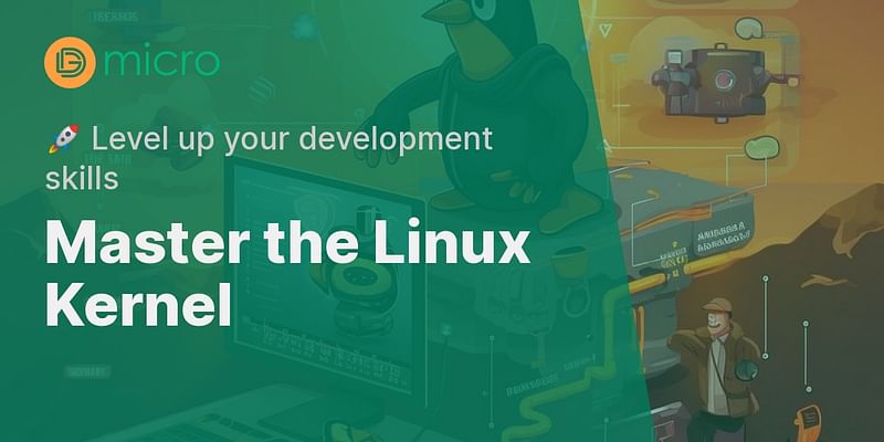 What are the steps to learn Linux kernel development? What are the steps to learn Linux kernel development?