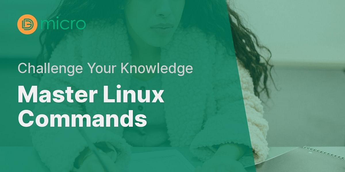 Test Your Linux Knowledge with the Linux Commands Quiz | DG Micro Test Your Linux Knowledge with the Linux Commands Quiz | DG Micro