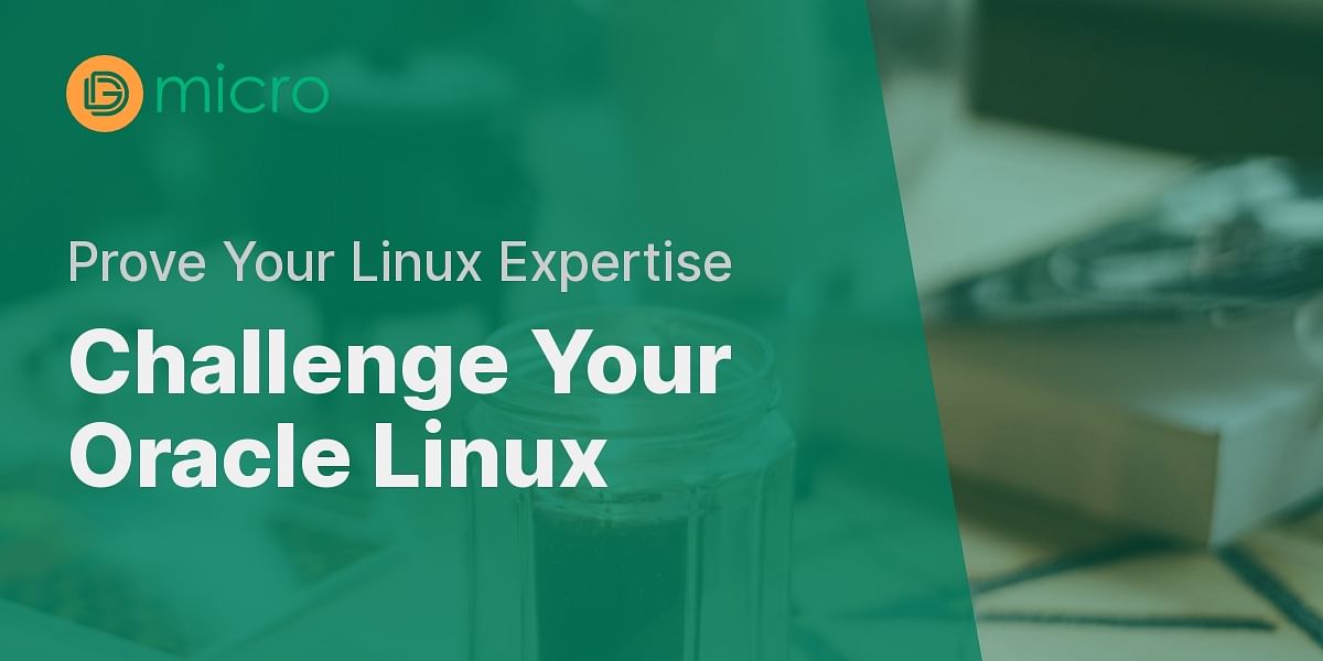 Take the Oracle Linux Knowledge Test | DG Micro Take the Oracle Linux Knowledge Test | DG Micro